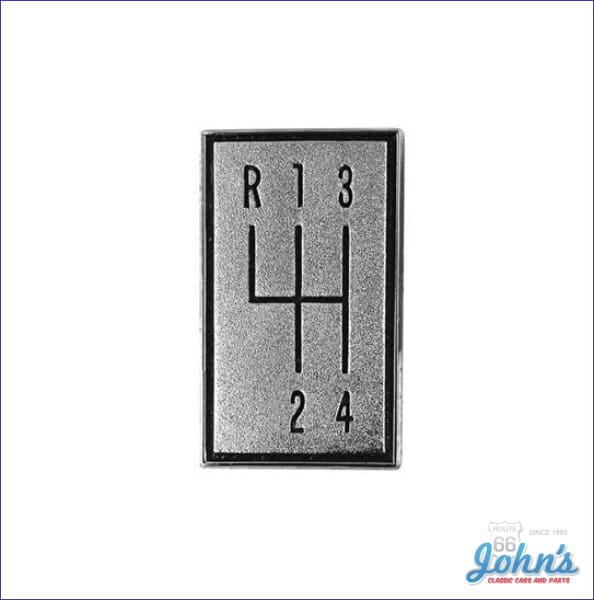 Console Shift Pattern, for 4Speed. for Chevelle El Camino – John's ...